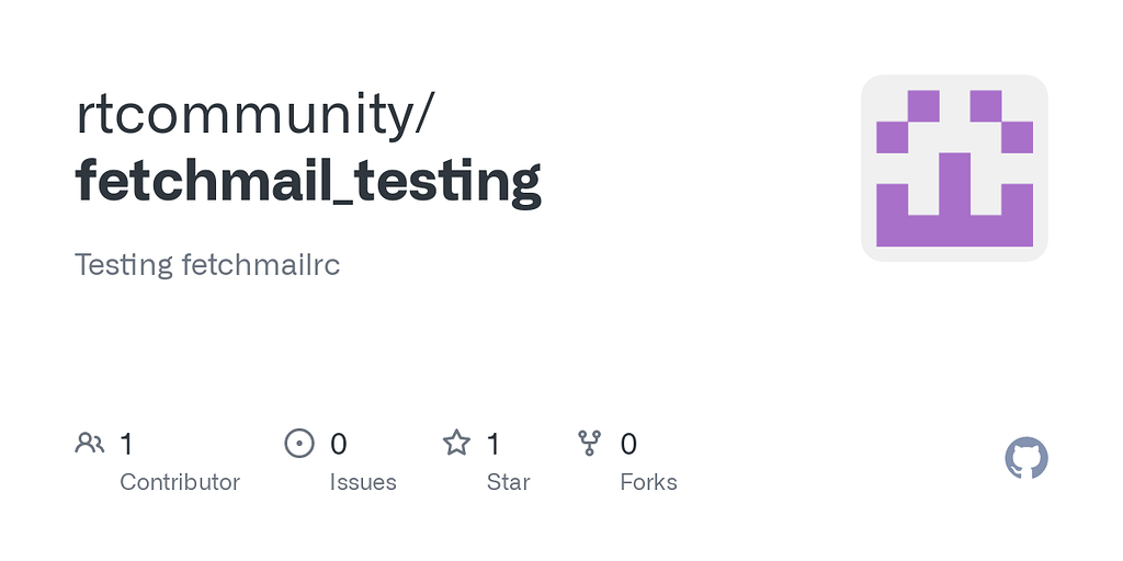 Fetchmail Testing - RT Users - Request Tracker Community Forum